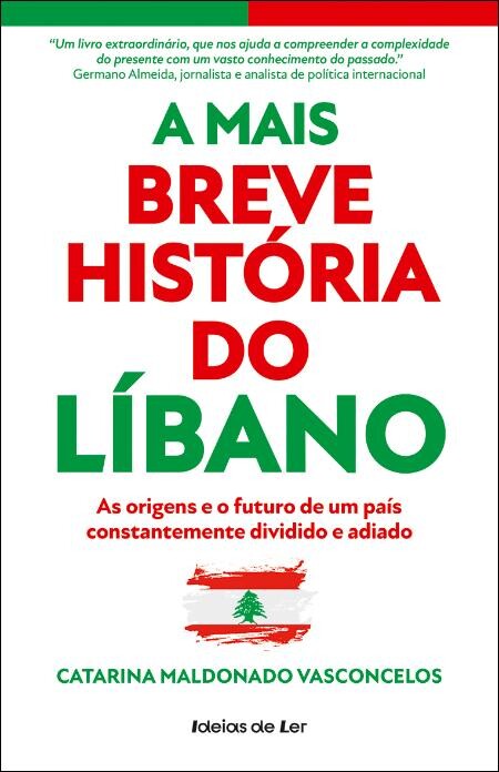 Novidade - "A Mais Breve História do Líbano" de Catarina Maldonado Vasconcelos - Ministério dos ...